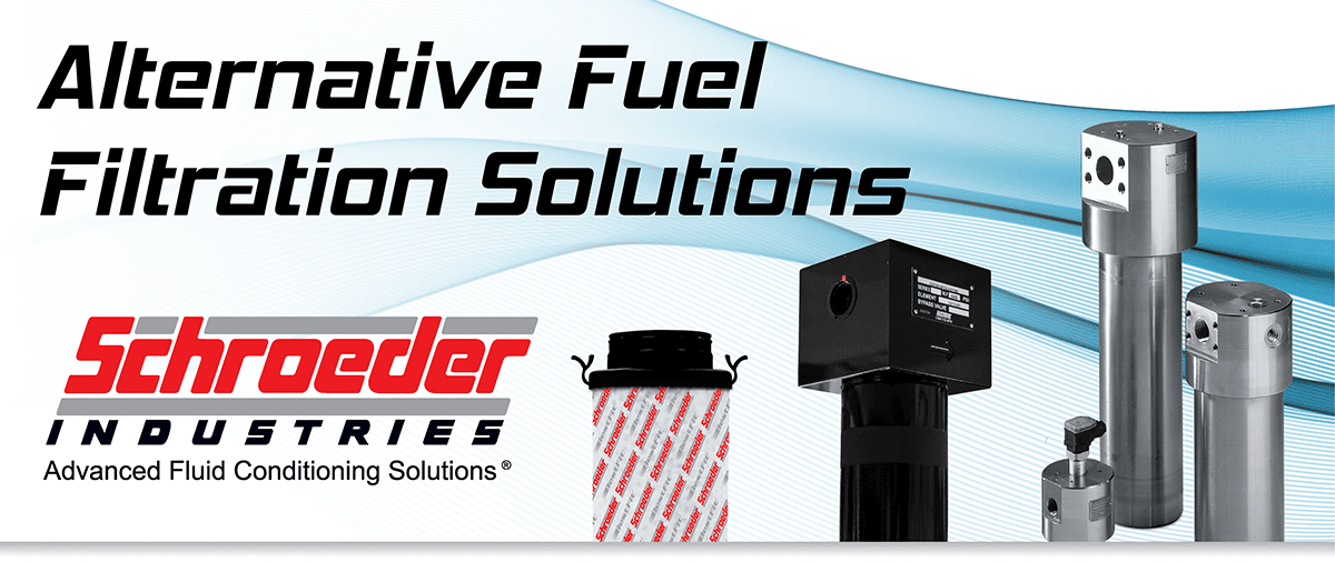 Alternative Fuel Filtration Solutions - Schroeder Industries