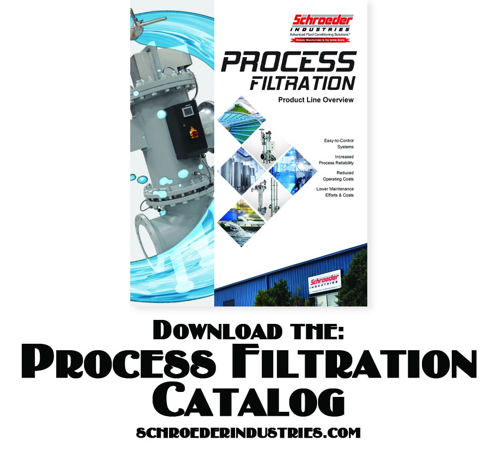 Process Filtration - Schroeder Industries